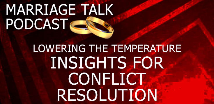 Marriage Insights for Conflict Resolution | Marriage Talk Ministries